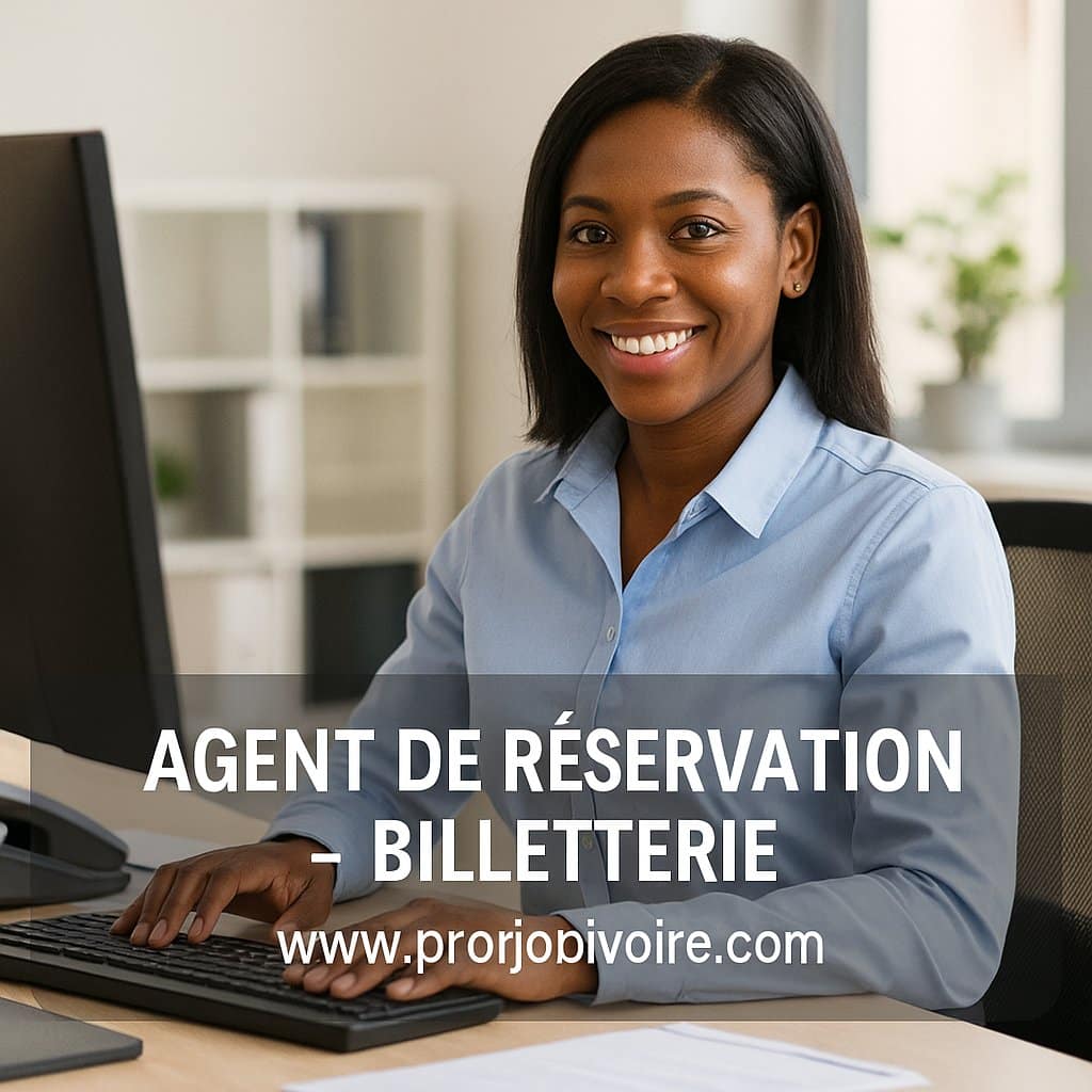 AGENT DE RÉSERVATION BILLETERIE | décembre 2025 | Projobivoire