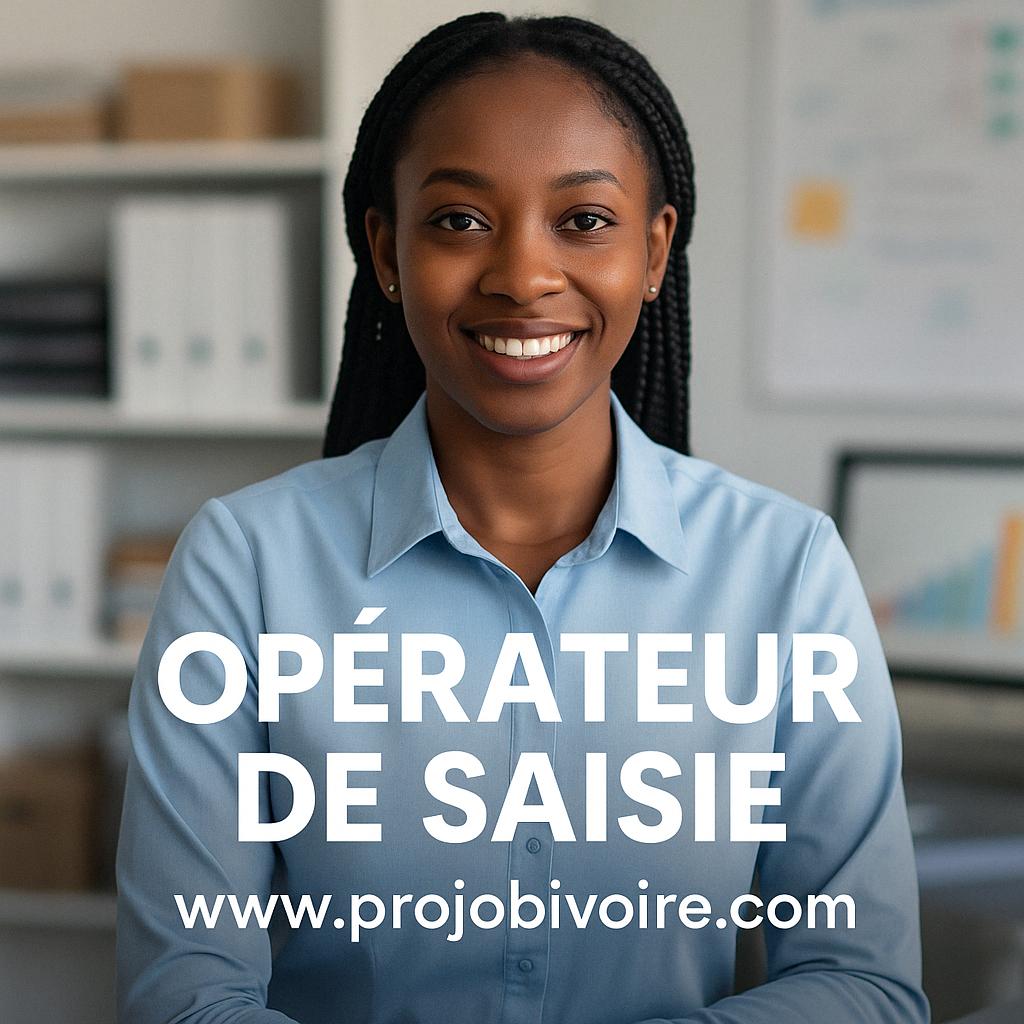 Opérateur de Saisie (H/F) | juillet 2025 | Projobivoire