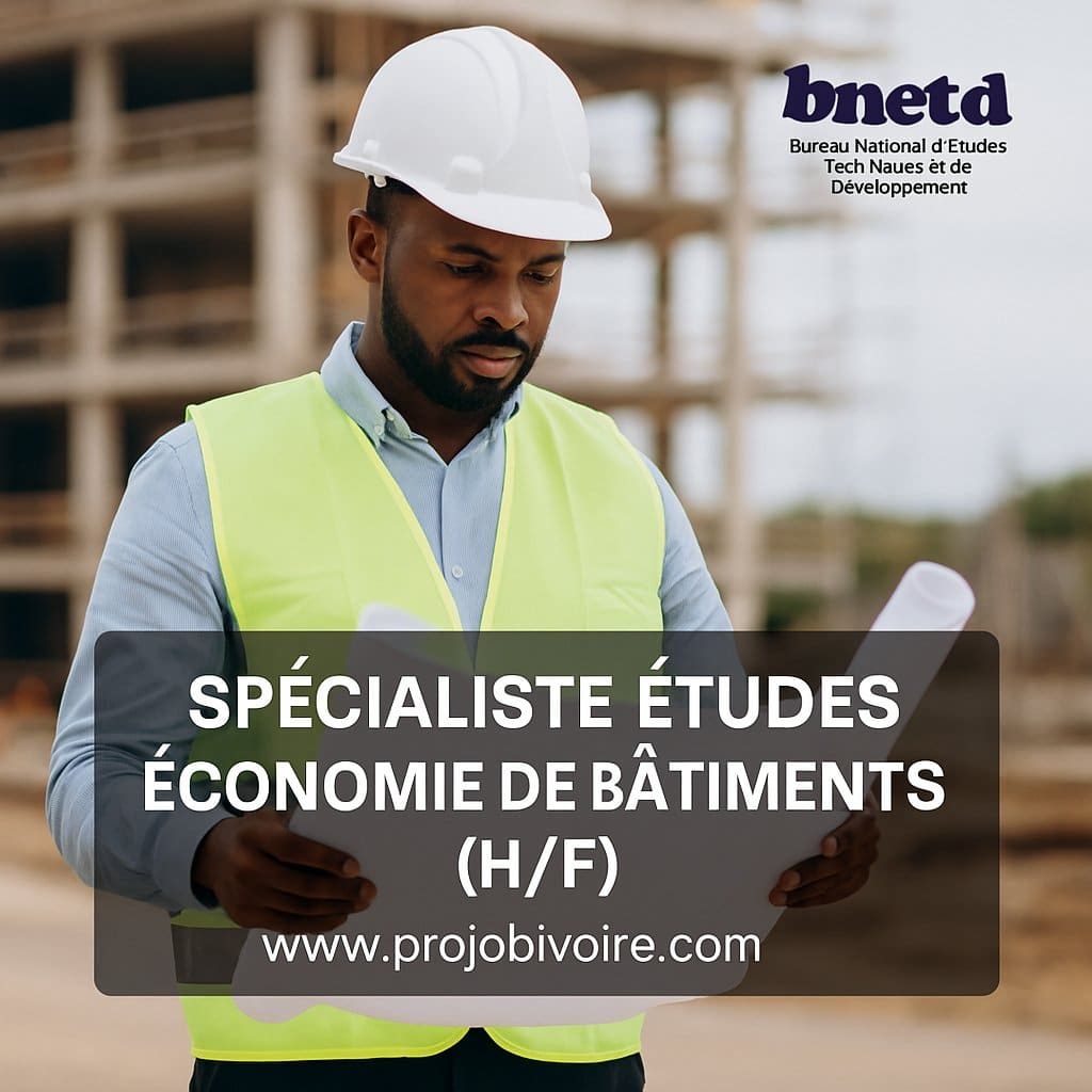Le BNETD recrute SPÉCIALISTE ÉTUDES ÉCONOMIE DE BÂTIMENTS (H/F) – CDD/CDI | janvier 2026 ...