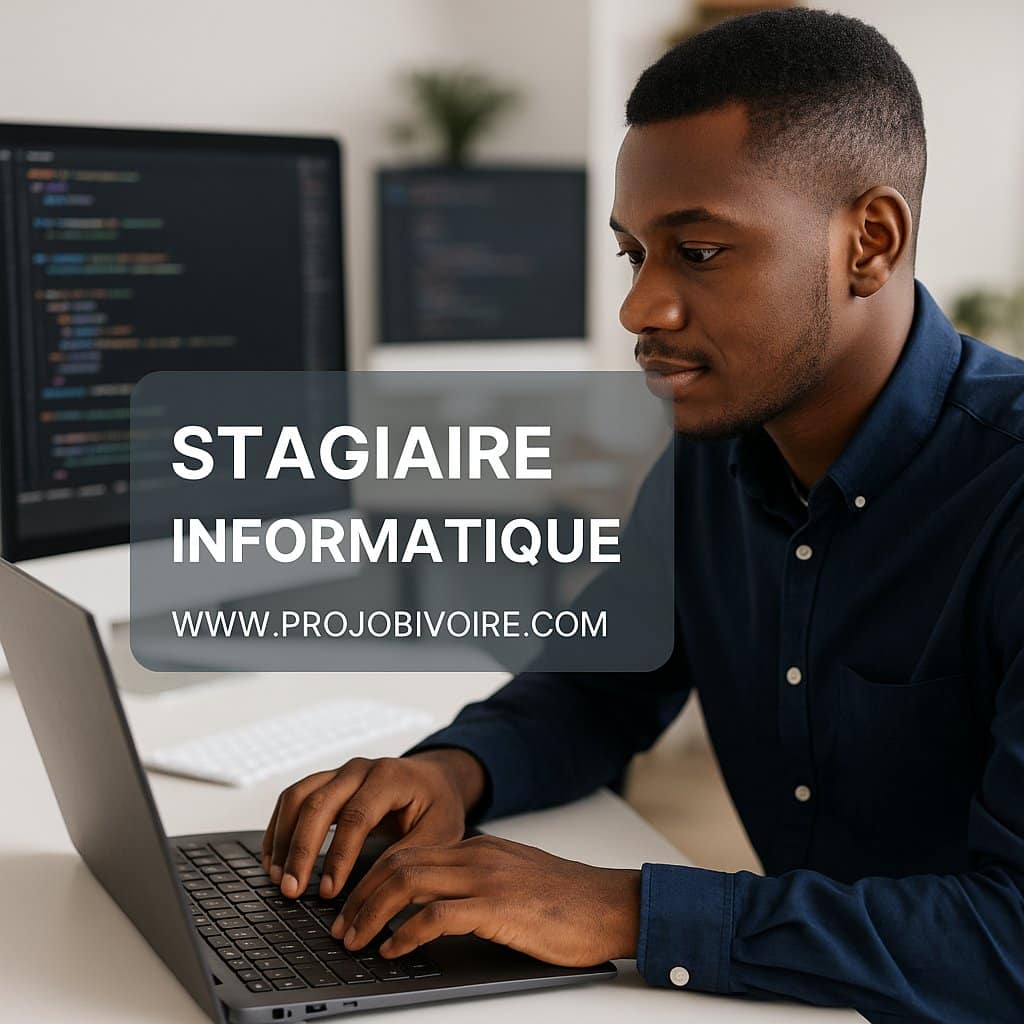 Stagiaire Ingénieur Informatique – Côte d’Ivoire | juillet 2025 | Projobivoire