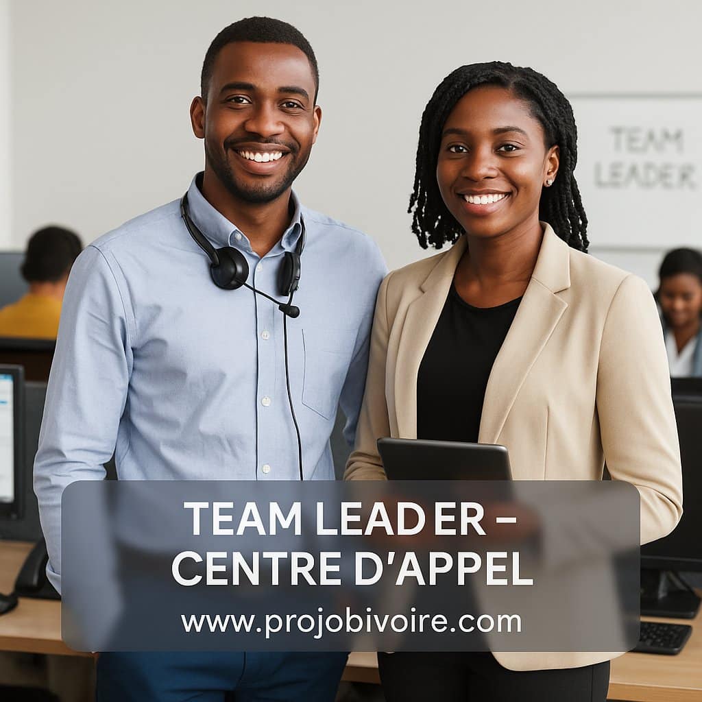 TEAM LEADER (H/F) – CENTRE D’APPEL - 200.000 F CFA | novembre 2025 | Projobivoire