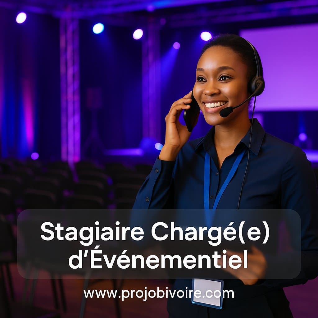 STAGIAIRE COORDINATRICE(EUR) CHARGÉ(E) D'ÉVÉNEMENTIEL | décembre 2025 | Projobivoire